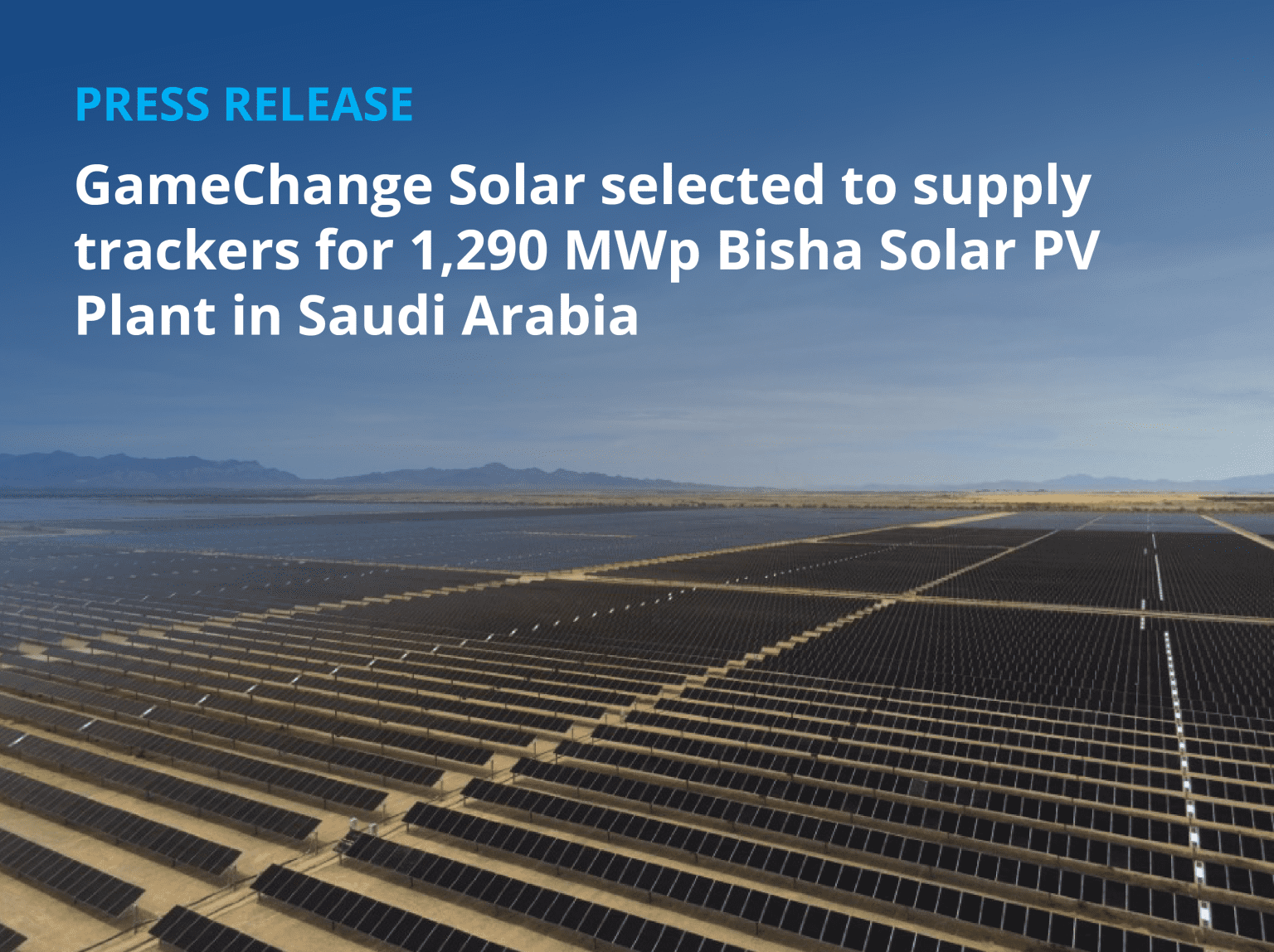 GameChange Solar Wins 1.29 GW Solar Project in Saudi Arabia